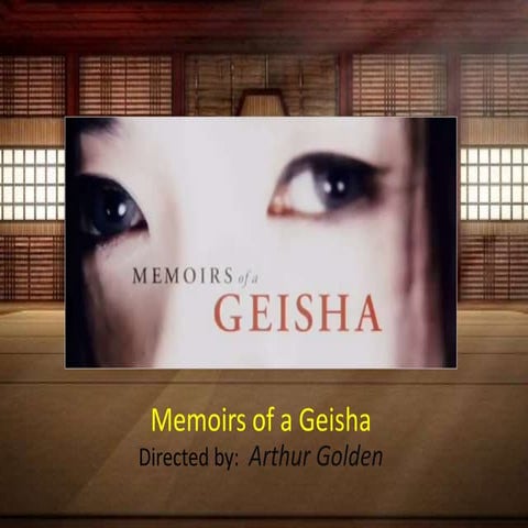 Memoirs of a Geisha (2005 film) | PPTX