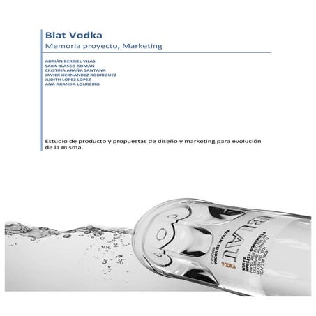 Proyecto 5 : MKT&Design : El único Vodka con 0% impurezas.Blat Vodka ...