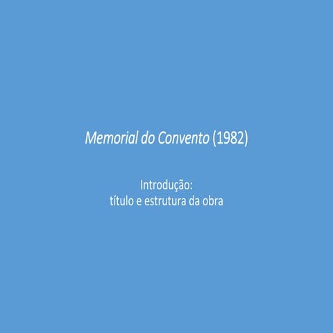 Memorial_Convento_Introducao_Geral_titulo_estrutura e linhas de acao .pdf