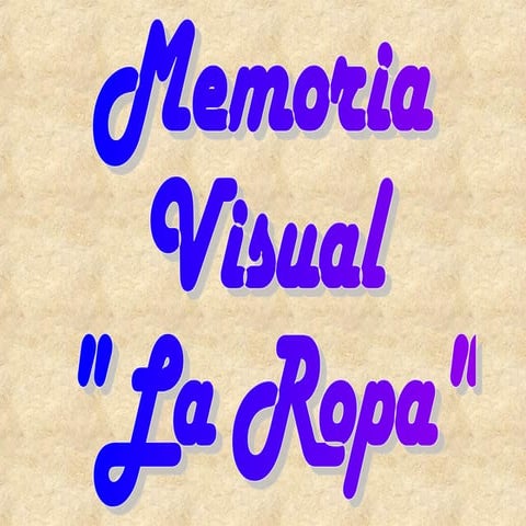 Memoria Visual LA ROPA..............ppt