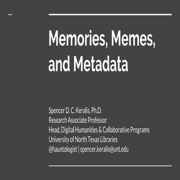 Memories, Memes, and Metadata: Toward a Picture Theory for Digital ...