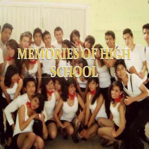 Memories of high school | PPTX
