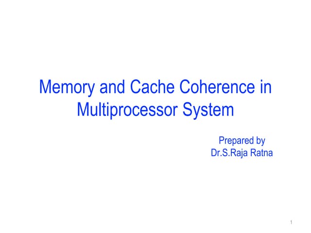 Memory and Cache Coherence in Multiprocessor System.pdf Memory and Cache Coherence in Multiprocessor System.pdf