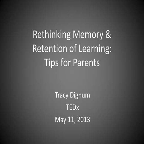 Rethinking Memory and retention: tips for parents | PPT