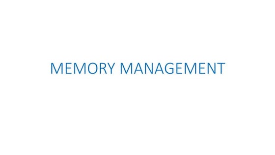 Memory Management in OS | PPTX | Operating Systems | Computer Software and Applications