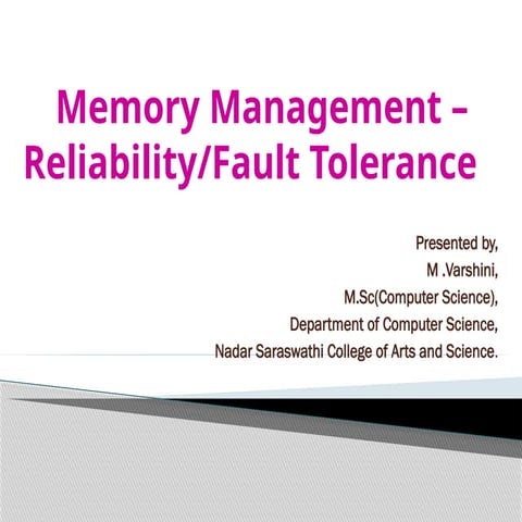 Memory Management – Reliability-Fault Tolerance.pptx