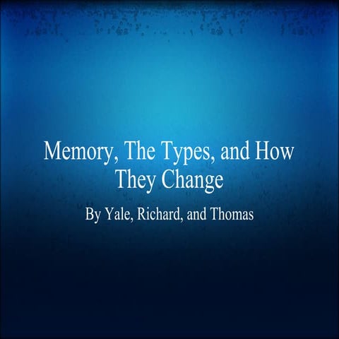 Memory, the types, and how it changes | PPT