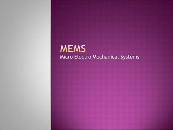 Micro Electromechanical System (MEMS) | PPTX | Chemistry | Science
