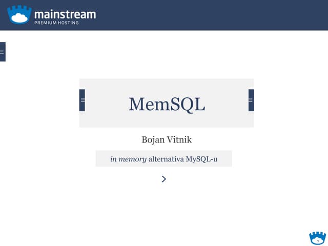 Memsql In Memory Alternative Mysql U Ppt