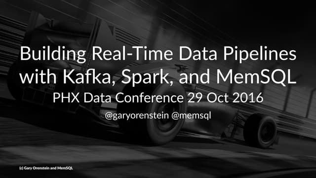 Building Real Time Data Pipelines With Kafka Spark And Memsql Ppt 5130
