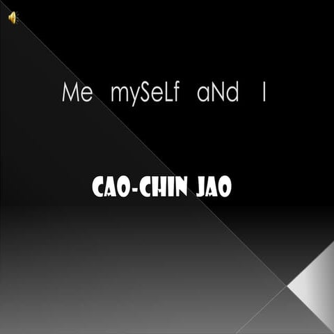 Me my self and i | PPT