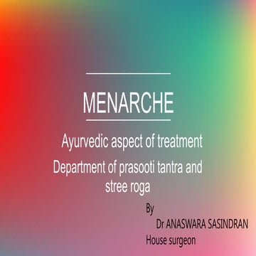 MENARCHE-ayurvedic aspect of treatment for vaeious symptoms occuring in ...