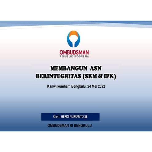 Menbangun ASN Berintegritas-SKM & IPK.pdf