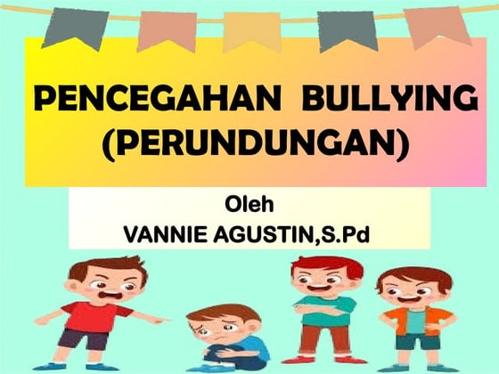Powerpoint bullying di sekolah dan cara mengatasinya.pptx