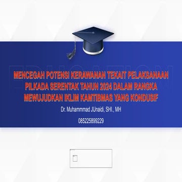 MENCEGAH POTENSI KERAWANAN TEKAIT PELAKSANAAN PILKADA SERENTAK TAHUN 2024 DALAM RANGKA ...