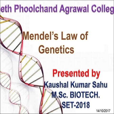 Mendel's law of genetics KAUHSAL KUMAR SAHU | PPTX