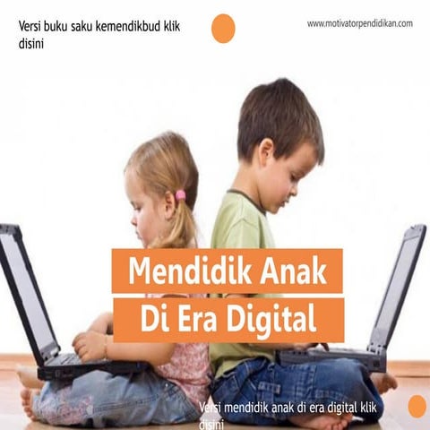 Strategi Mendidik Anak Berkarakter di Era Digital | PPTX