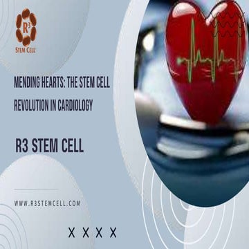 Mending Hearts The Stem Cell Revolution in Cardiology R3 Stem Cell.pptx
