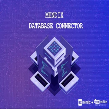 All You Need To Know About Database Connector In Mendix Ppt