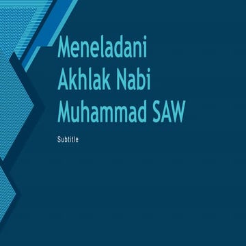 Meneladani Akhlak Nabi Muhammad SAW.pptx