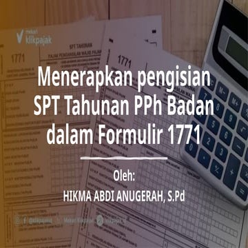 Menerapkan pengisian SPT Tahunan PPh Badan dalam Formulir.pptx