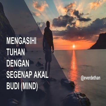 Mengasihi tuhan dengan segenap akal budi | PDF