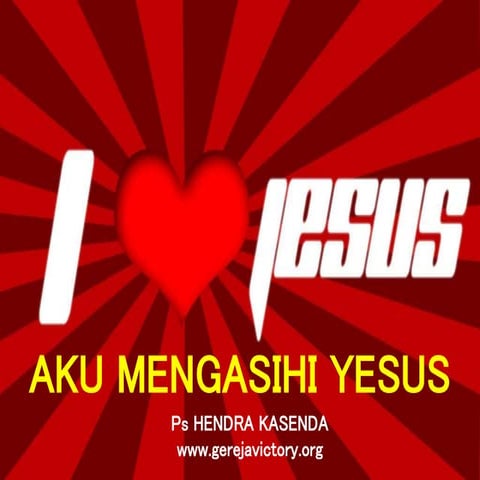 Mengasihi yesus | PPTX