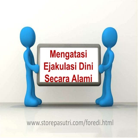 Cara mengatasi ejakulasi dini secara alami | PPTX