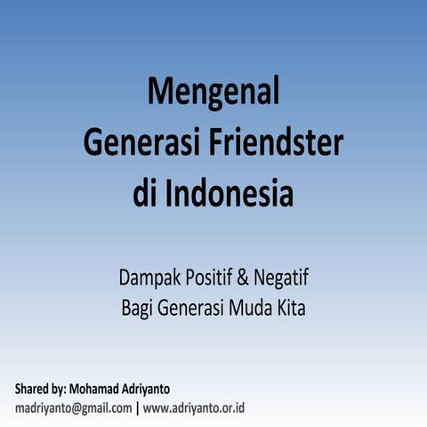 Mengenal Generasi Friendster | PPT