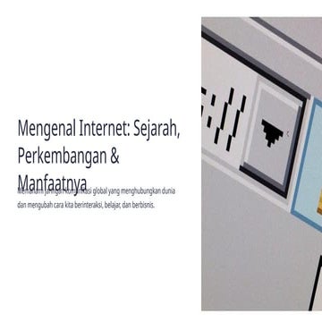 Mengenal-Internet-Sejarah-Perkembangan-and-Manfaatnya.pptx