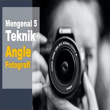 Mengenal 5 Teknik Angle Fotografi.pptx