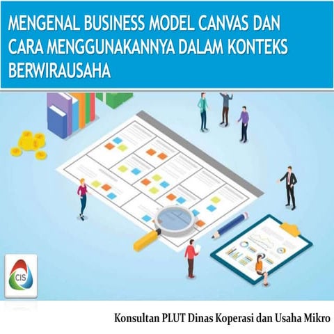 Mengenal Business Model Canvas Dan Cara Menggunakannya Dalam.pptx