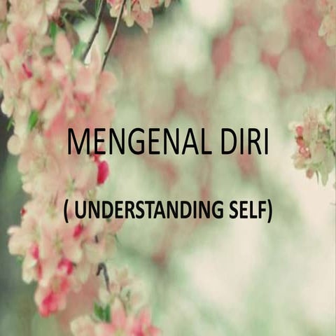 Mengenal diri, understanding self | PPTX