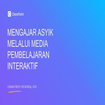Mengenal Fitur dan Keunggulan ClassPoint 11 Januari 2024.pptx