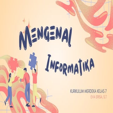 Mengenal Informatika Materi Kelas 7 Pertemuan Pertama.pdf