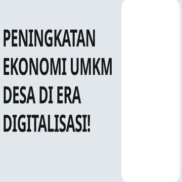 MENGENALI POTENSI UMKM DESA (PENINGKATAN EKONOMI UMKM DESA DI ERA ...