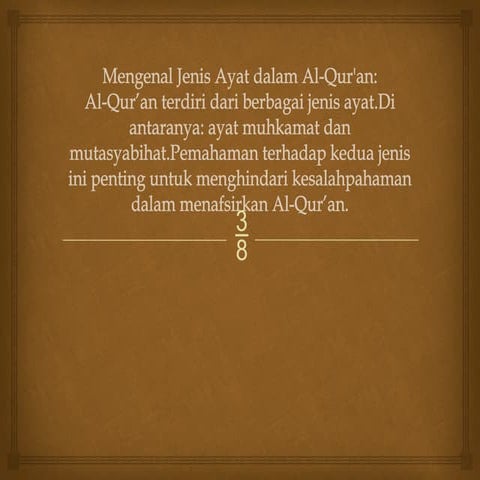 "Ayat Muhkamat dan Mutasyabihat: Memahami Al-Qur'an dengan Bijak" | PPT