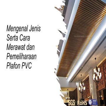 Mengenal Jenis-jenis Produk PVC dengan Penggunaan serta Kelebihannya | PPTX