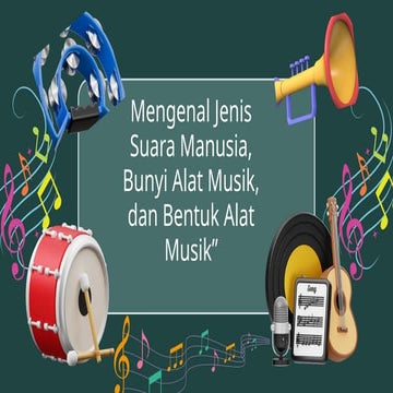 Mengenal Jenis Suara Manusia, Bunyi Alat Musik, dan Bentuk Alat Musik ...