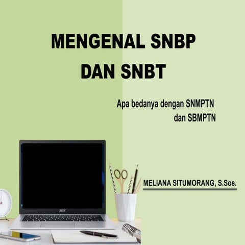 MENGENAL SNBP DAN SNBT PERSIAPAN MASUK PERGURUAN.pptx