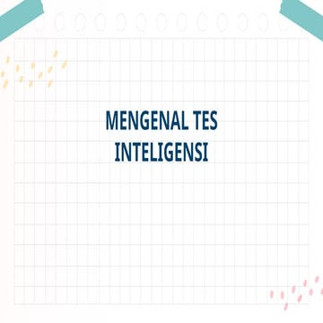 Mengenal apa itu tes intelegensi dan penejalsannya | PPT