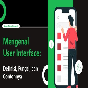 MATERI DESAIN MEDIA INTERAKTIF - MENGENAL USER INTERFACE | PPTX
