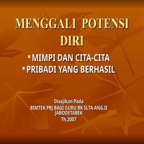 mengali potensi diri (mimpi dan cita-cita, pribadi yang berhasil) | PPT