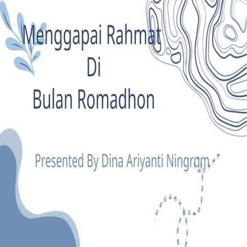 Menggapai Rahmat Allah untuk kebaikan dunia dan akhirat.ppt