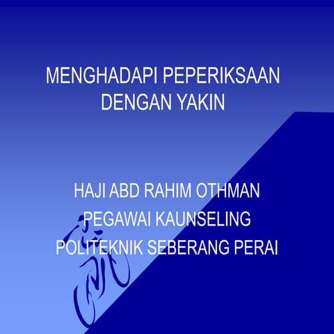 Menghadapi peperiksaan dengan yakin | PPTX