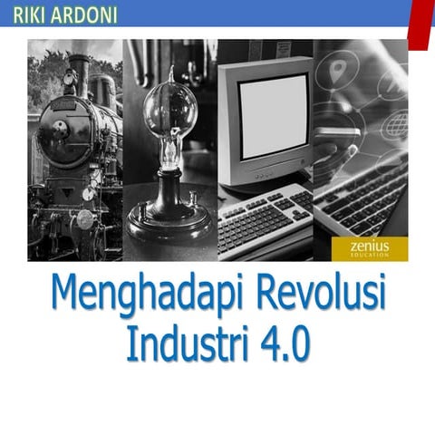 Menghadapi Revolusi Industri 4.0 - Riki ardoni | PPT