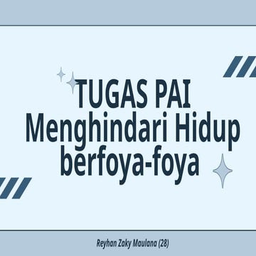 Menghindari sifat foya foya, Reyhan (28).pptx