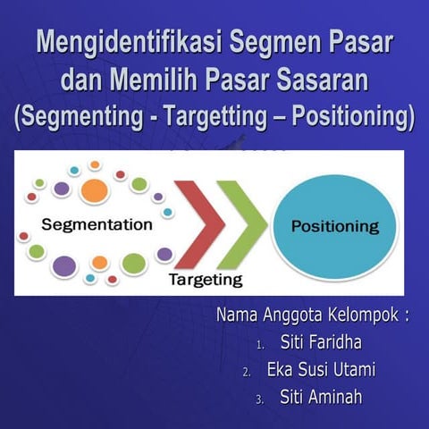 6. Segmentasi pasaran, sasaran & pemposisian pasaran | PPTX