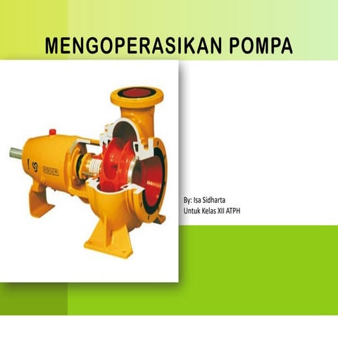 PPT Mengoperasikan beberapa jenis pompa air.pptx