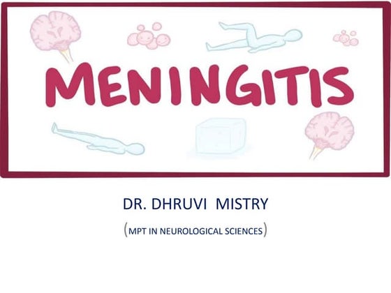 Meningitis | PPTX | Brain and Nervous System Disorders | Diseases and Conditions